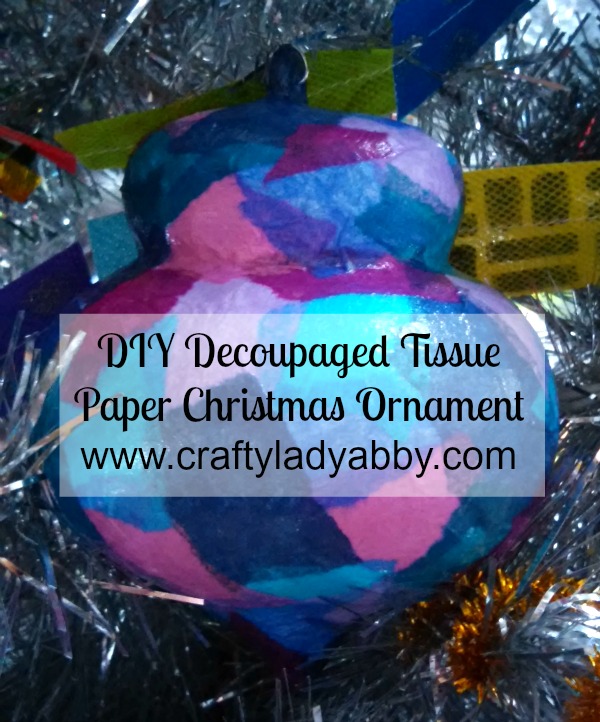 HOLIDAY DIY: Decoupaged Tissue Paper Christmas Ornament