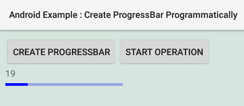 How to create a ProgressBar programmatically in Android How to create a ProgressBar programmatically in Android