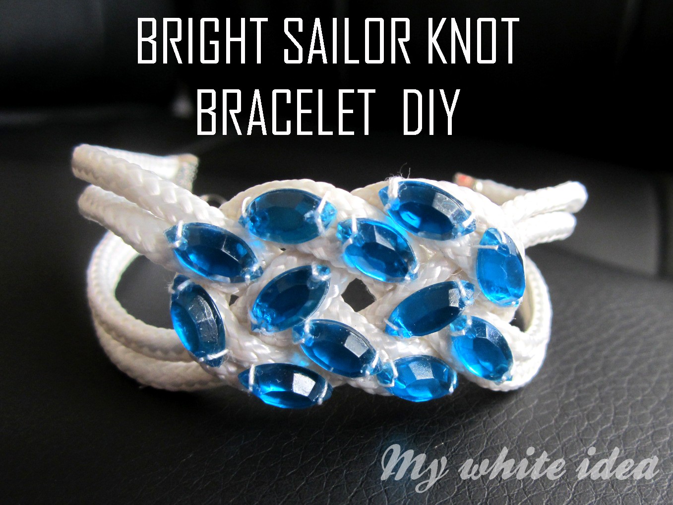 BRIGHT SAILOR KNOT BRACELET DIY MY WHITE IDEA DIY bright-sailor-knot-bracelet-diy-my-white-idea-diy