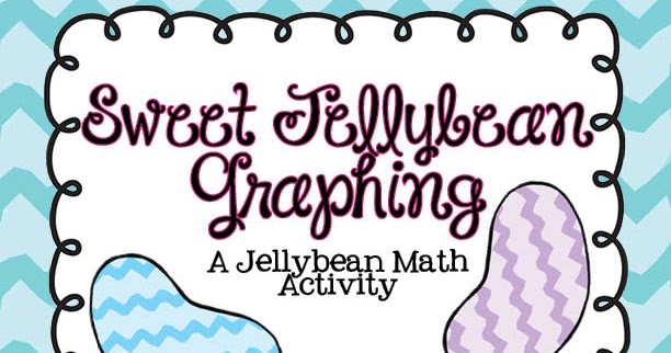 Growing Little Minds: Sweet Jellybean Graphing