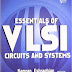 Essentials of VLSI Circuits and Systems by Eshraghian Kamran, Pucknell Douglas A and Eshraghian ...