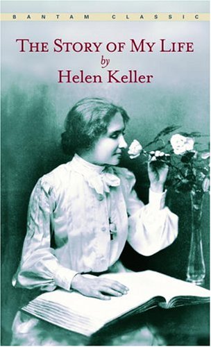 Reading With Rebecca Book Review Of The Story Of My Life By Helen Keller reading-with-rebecca-book-review-of-the-story-of-my-life-by-helen-keller