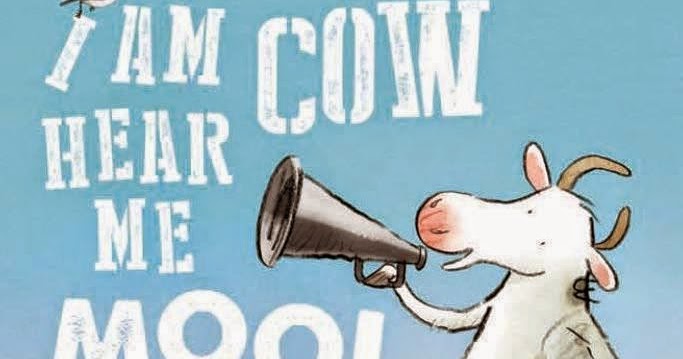 Kids' Book Review: Review: I Am Cow, Hear Me Moo