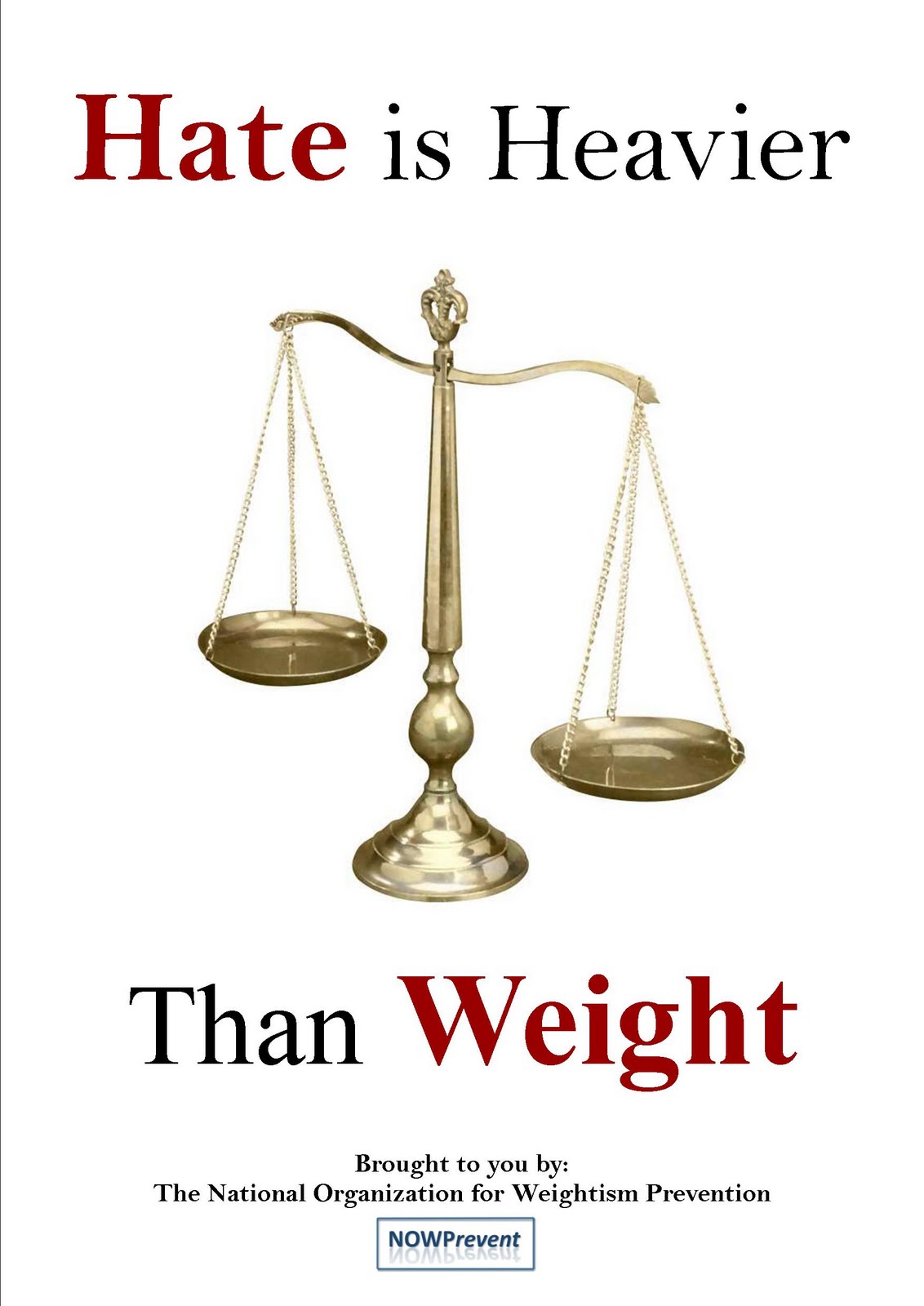 The National Organization For Weightism Prevention Hate Is Heavier the-national-organization-for-weightism-prevention-hate-is-heavier