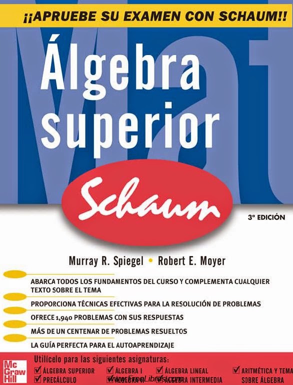 Tutoriales, problemas y más...: Álgebra Superior(tercera edición) Serie Schaum