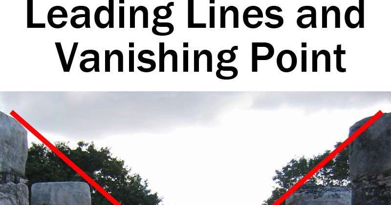 Composition: Leading Lines | Boost Your Photography