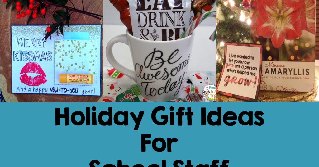 Holiday Gift Ideas For School Staff 2 Peas And A Dog holiday-gift-ideas-for-school-staff-2-peas-and-a-dog