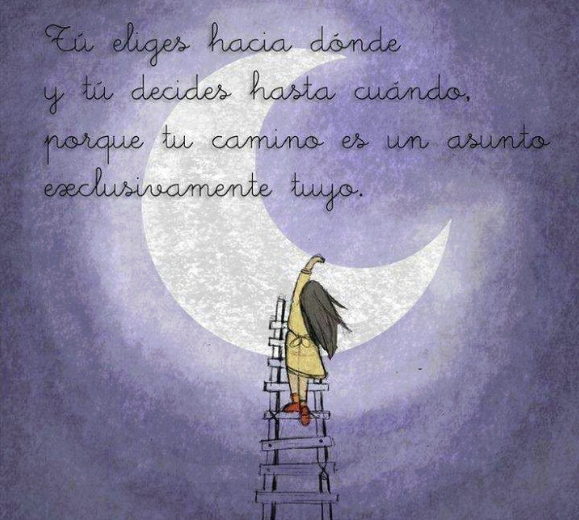 Tu eliges hacia dónde y tú decides hasta cuando. - Mis frases para ti Tu eliges hacia dónde y tú decides hasta cuando. - Mis frases para ti