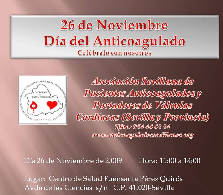 ASOCIACIÓN SEVILLANA DE PACIENTES ANTICOAGULADOS Y PORTADORES DE ... ASOCIACIÓN SEVILLANA DE PACIENTES ANTICOAGULADOS Y PORTADORES DE ...
