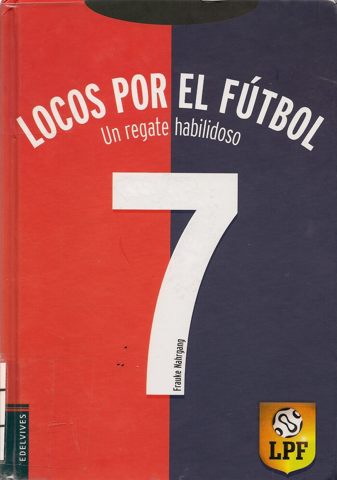 La clase de LENGUA de 1D1: Yo leo, ¿y tú?: LOCOS POR EL FUTBOL. UN ... La clase de LENGUA de 1D1: Yo leo, ¿y tú?: LOCOS POR EL FUTBOL. UN ...