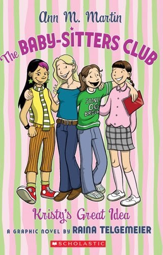 Carrie's YA Bookshelf: The Baby-Sitters Club Graphic Novels 1-4 by Ann M. Martin and Raina ...