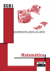 MATEMÁTICA EN LA ESCUELA PRIMARIA: PROPUESTAS PARA EL AULA PRIMER CICLO