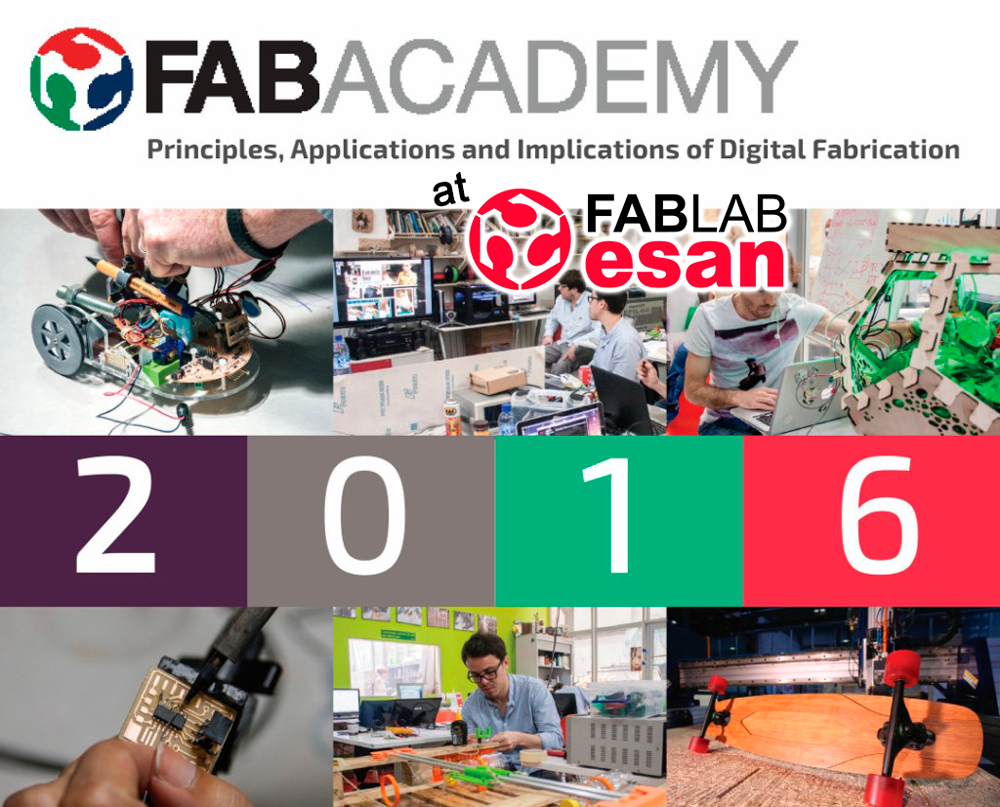 Fab Lab ESAN: Fab Academy 2016 // Applications are open! at Fab Lab ESAN