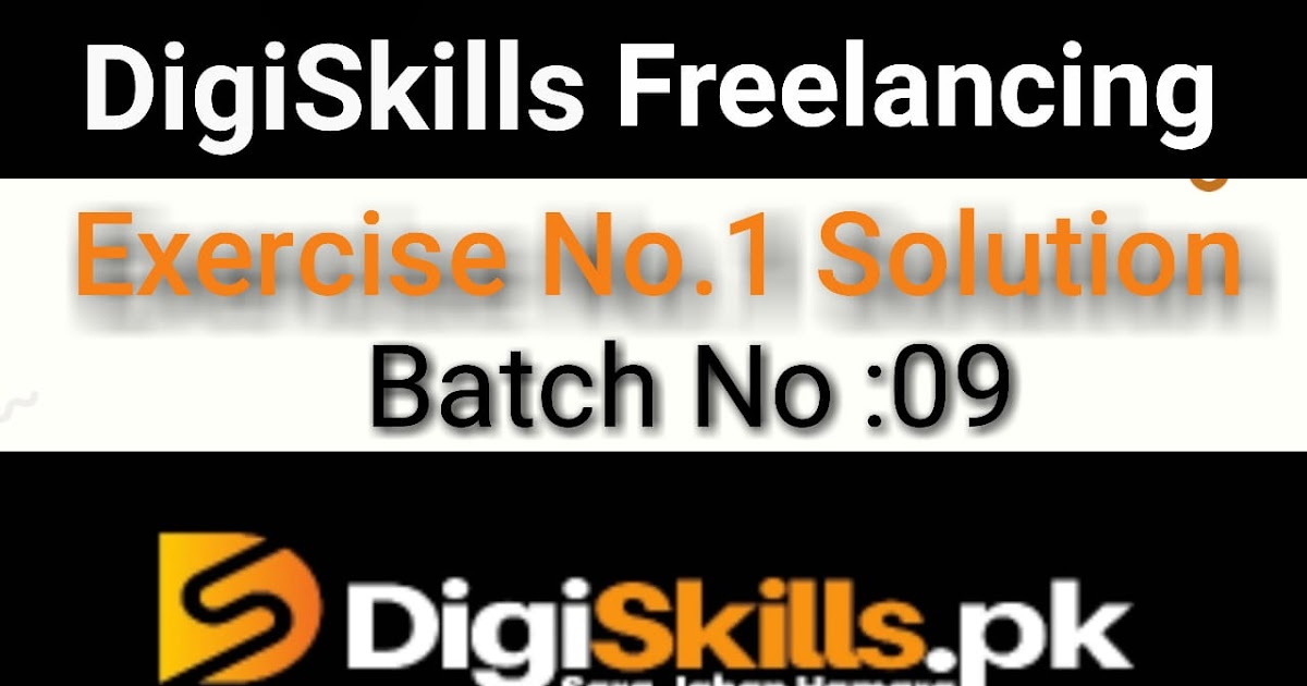 How to solve Digiskills Freelancing Exercise 1 Batch 08