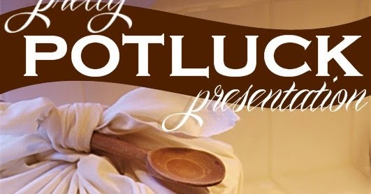 Pretty Potluck Presentation homeward found decor