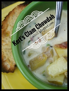 ...and I can cook, too.: Kertney's Clam Chowdah- PNW Style