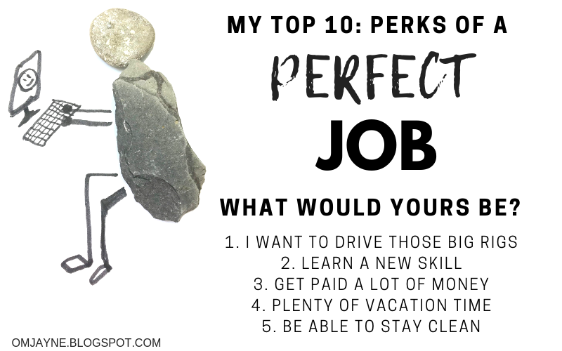 MY TOP TEN: Perks the Perfect Job Will Have - OMJayne