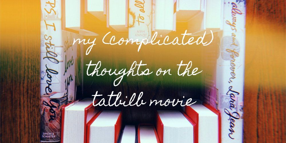 DISCUSSION: my (complicated) thoughts on the TATBILB movie / magical reads