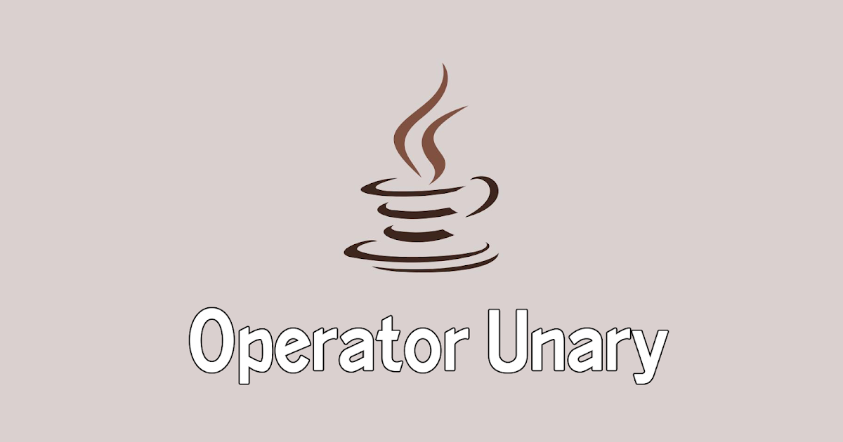 Java Programming 10 Operator Unary ~ Open Networking