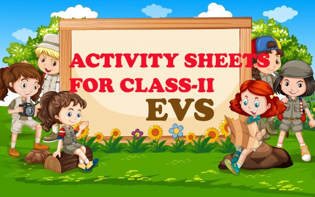 ACTIVITY SHEETS-CLASS-II-EVS