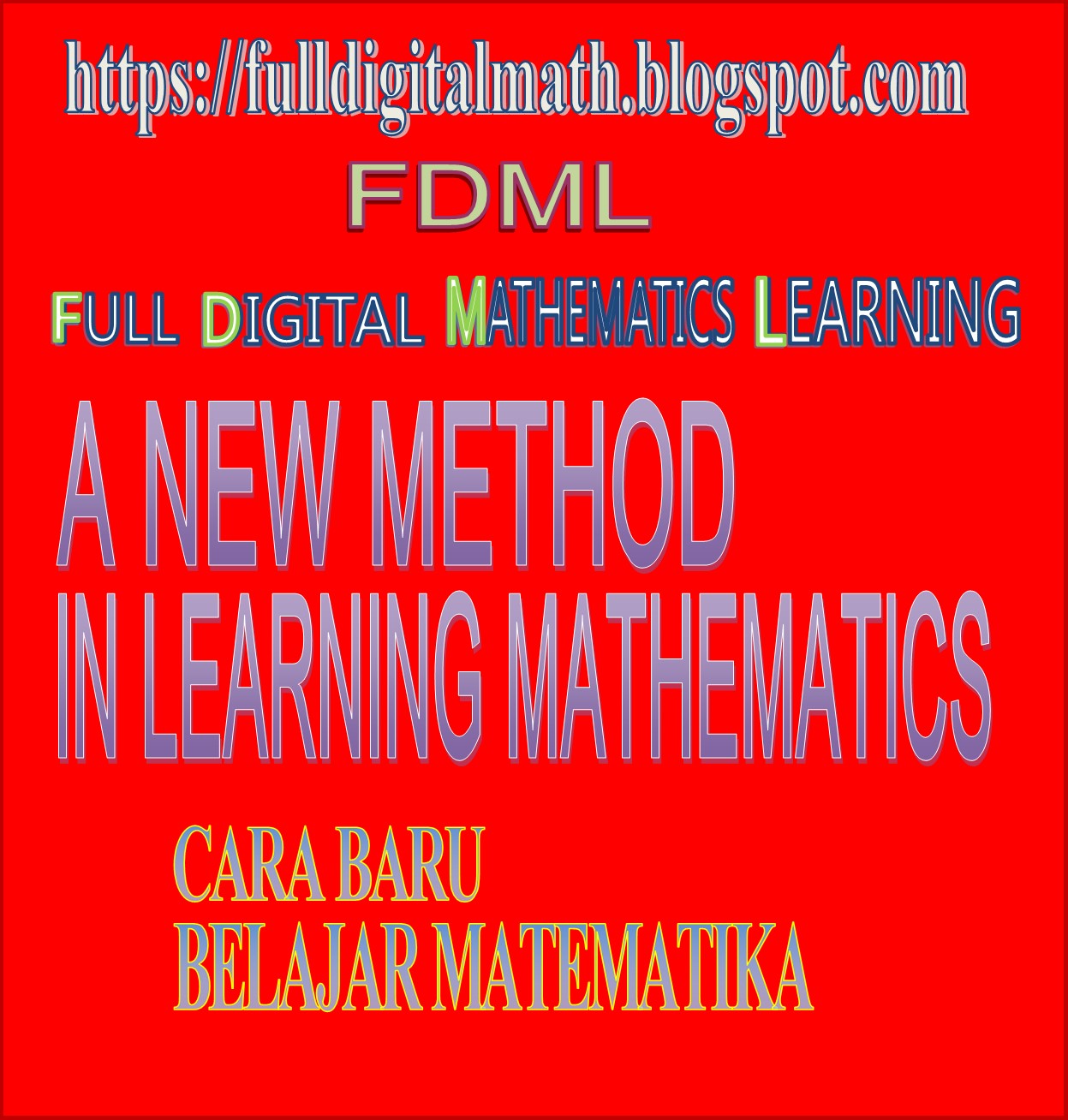 A NEW METHOD IN LEARNING MATHEMATICS