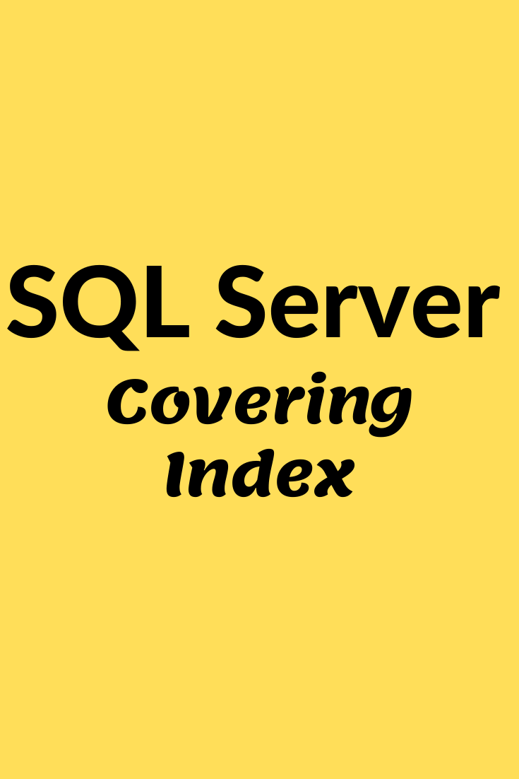 SQL Server - How Covering index work - TechDB