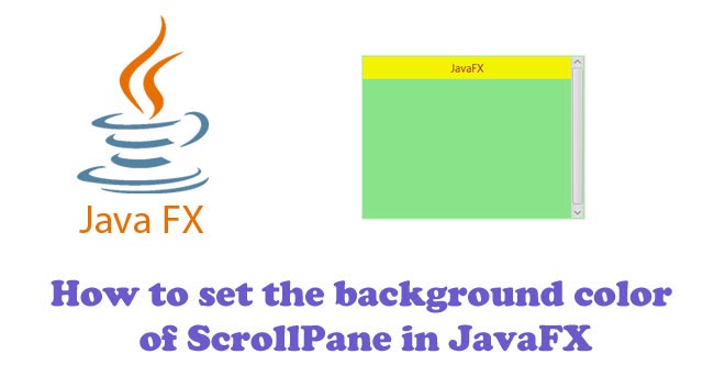 How to set the background color of ScrollPane in JavaFX? - Learning to ...