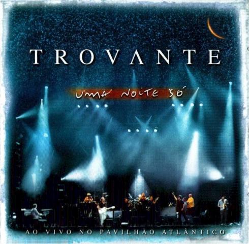 LA MUSICA EN PORTUGAL: TROVANTE y LUIS REPRESAS