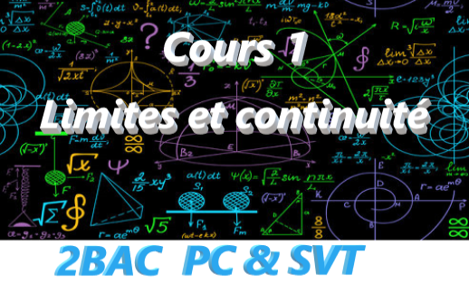 Limites et continuité - cours mathématiques 1 2Bac PC et SVT Biof