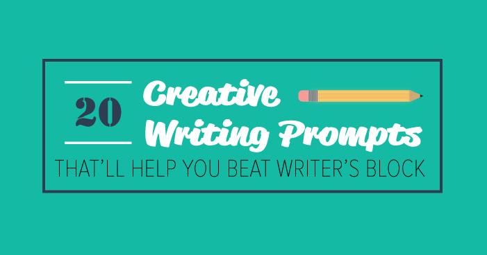 20 Creative Writing Prompts That'll Help You Beat Writer's Block - # ...