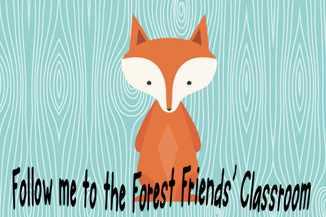 It's About Time, Teachers!: Forest Friends Classroom Theme
