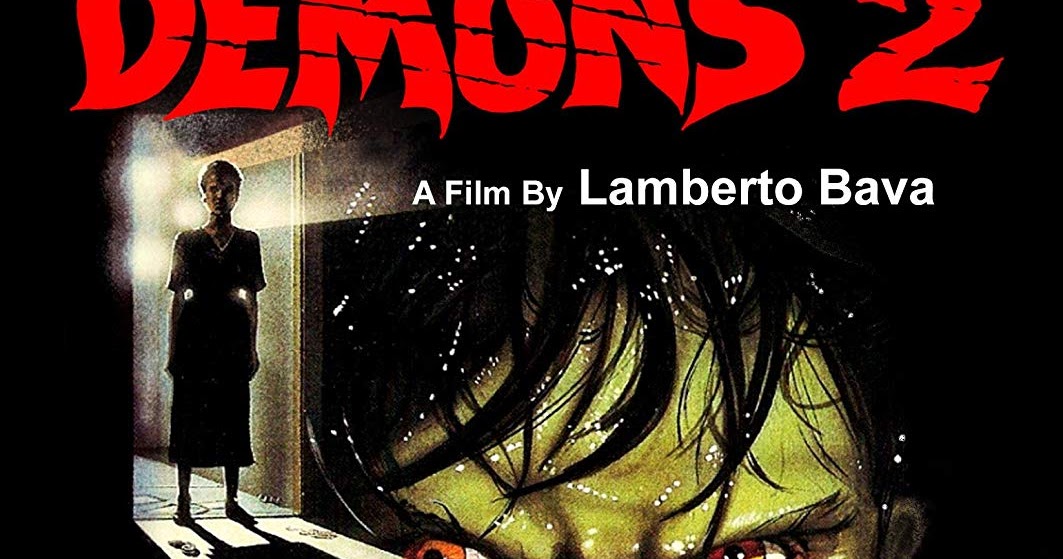Cinema Freaks: Demons 2 (1986)