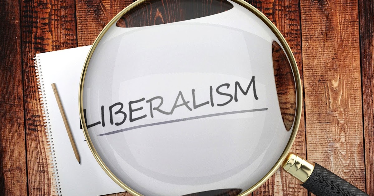 .: Liberalism