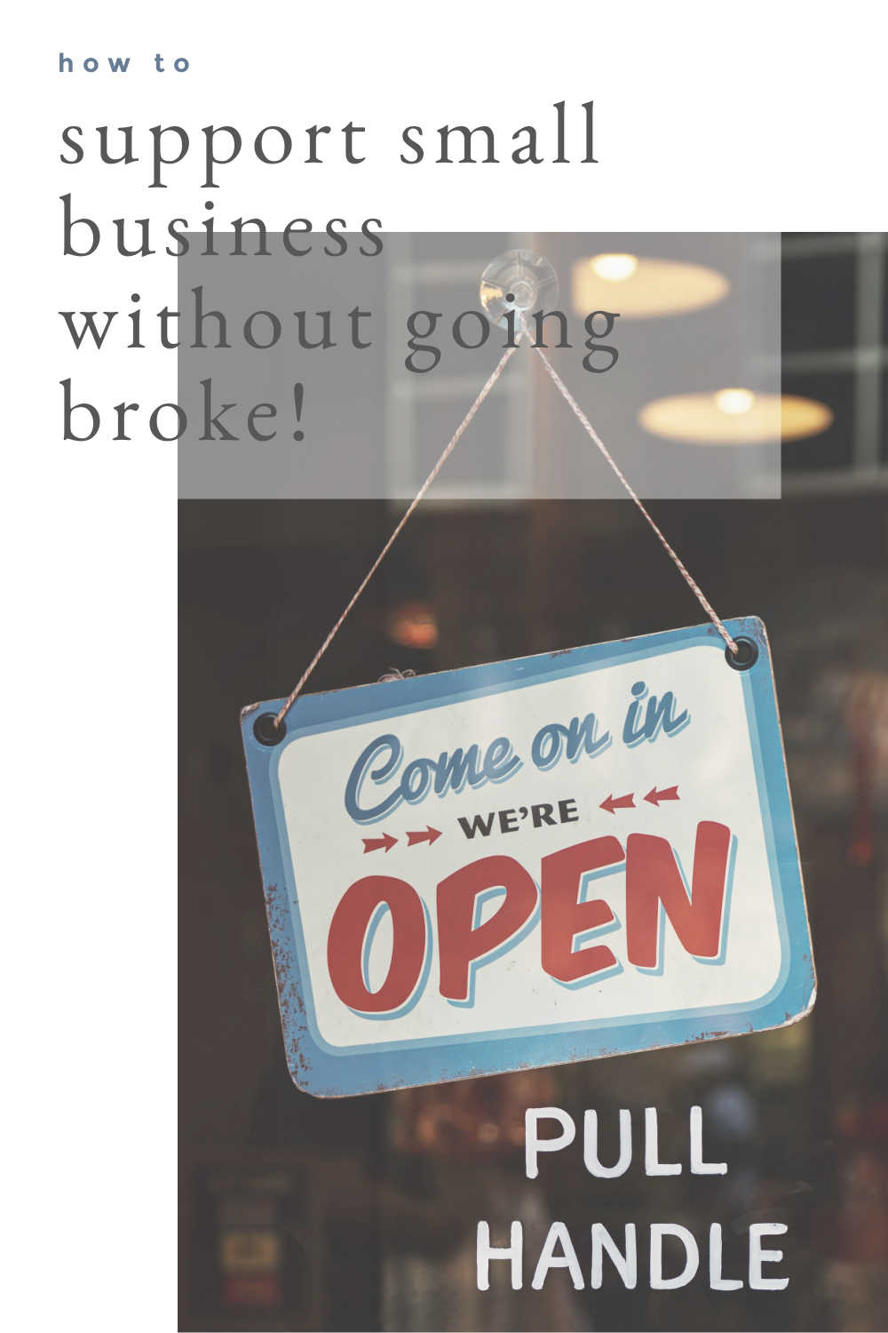 My Go-To Tips for Supporting Small Business Without Going Broke
