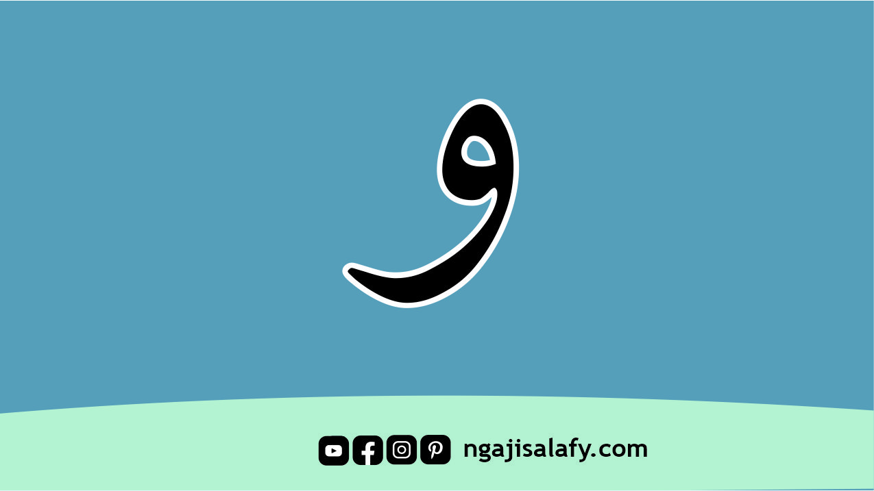 KONCI KANYAHO: 9 Macam Huruf Wawu dalam Bahasa Arab