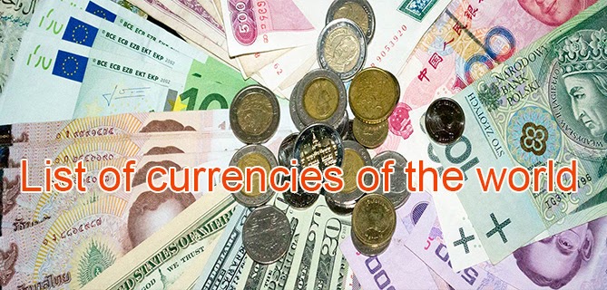 List of currencies of the world | Dream Achievers PSC