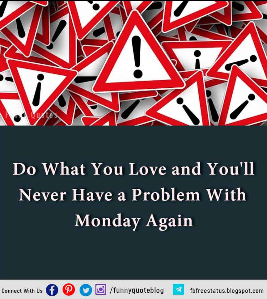 Inspirational Monday Quotes To Start Happy With Images