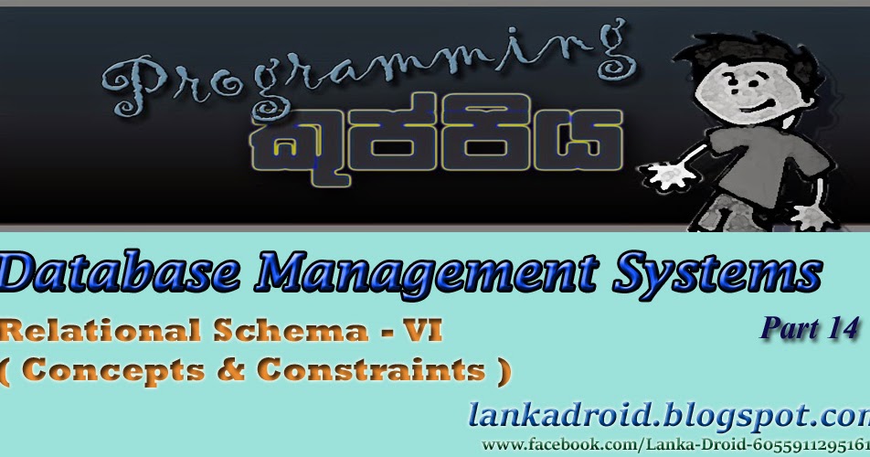 DBMS Sinhala Tutorial Part 14 (Relational Schema VI - Concepts & Constraints) ~ LankaDroid ...