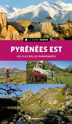 monaxmontagne: Les guides Rando Pyrénées Est et Ouest...