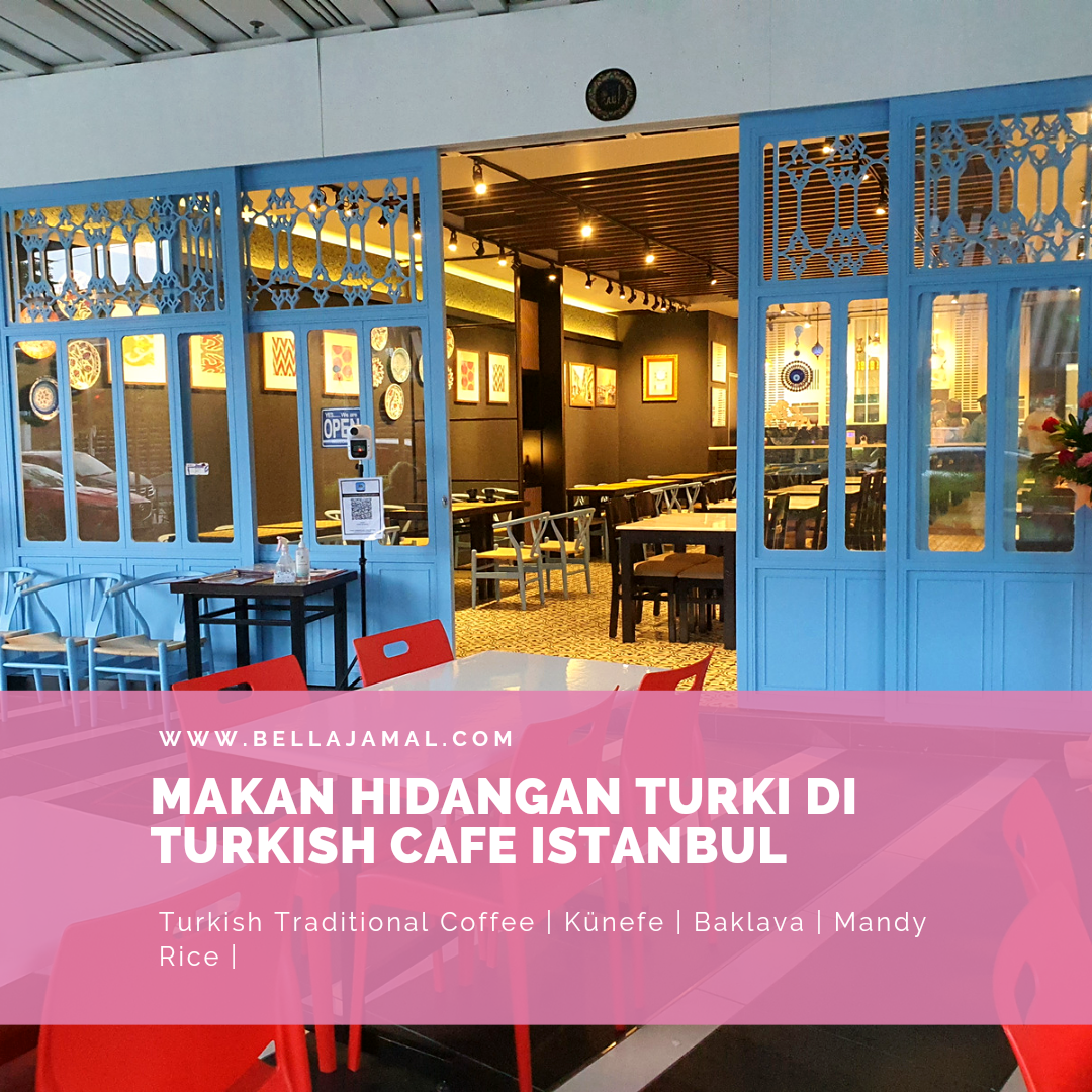 Istanbul Cafe Menu : Cuba Hidangan Kebab Di Turkish Cafe Istanbul TTDI