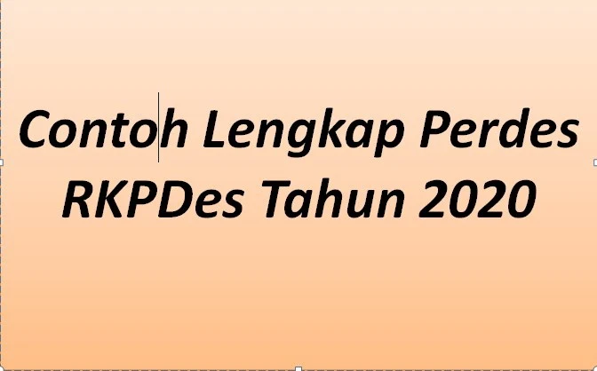 Contoh Lengkap Perdes RKPDes Terbaru - Juragan Desa