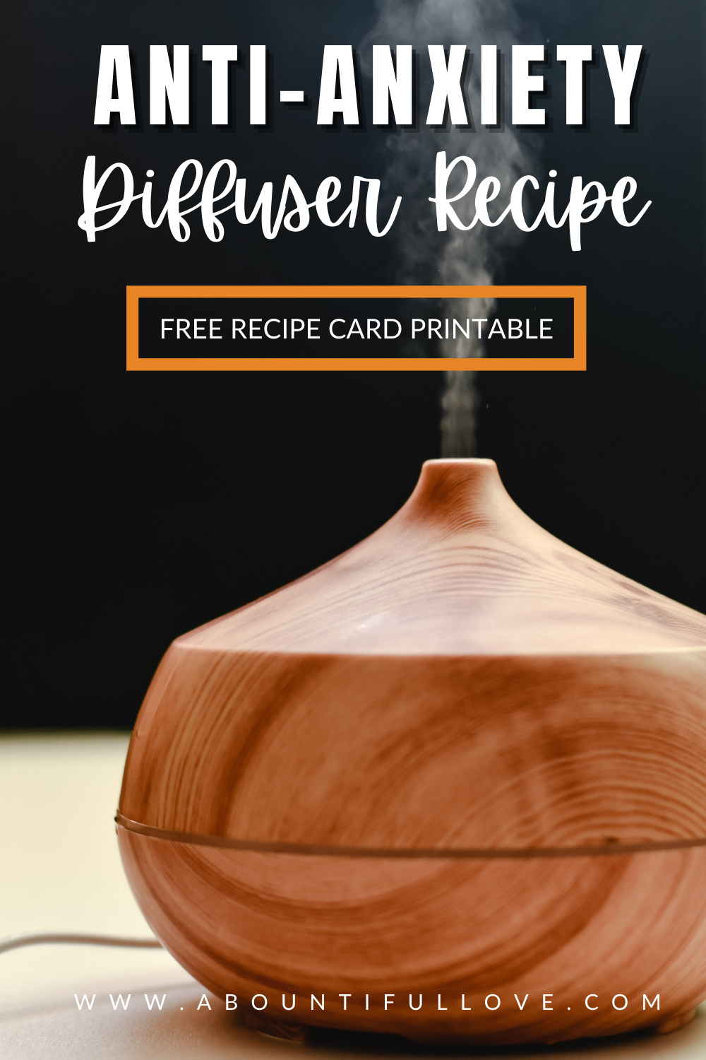 Anti-Anxiety Essential Oil Diffuser Recipe - A Bountiful Love