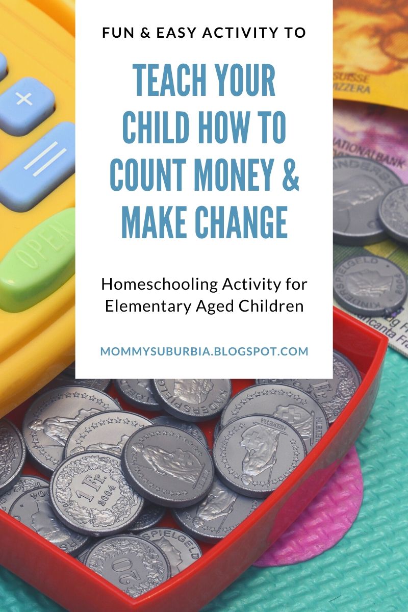 Mommy Suburbia: How To Teach Children To Count Money & Make Change