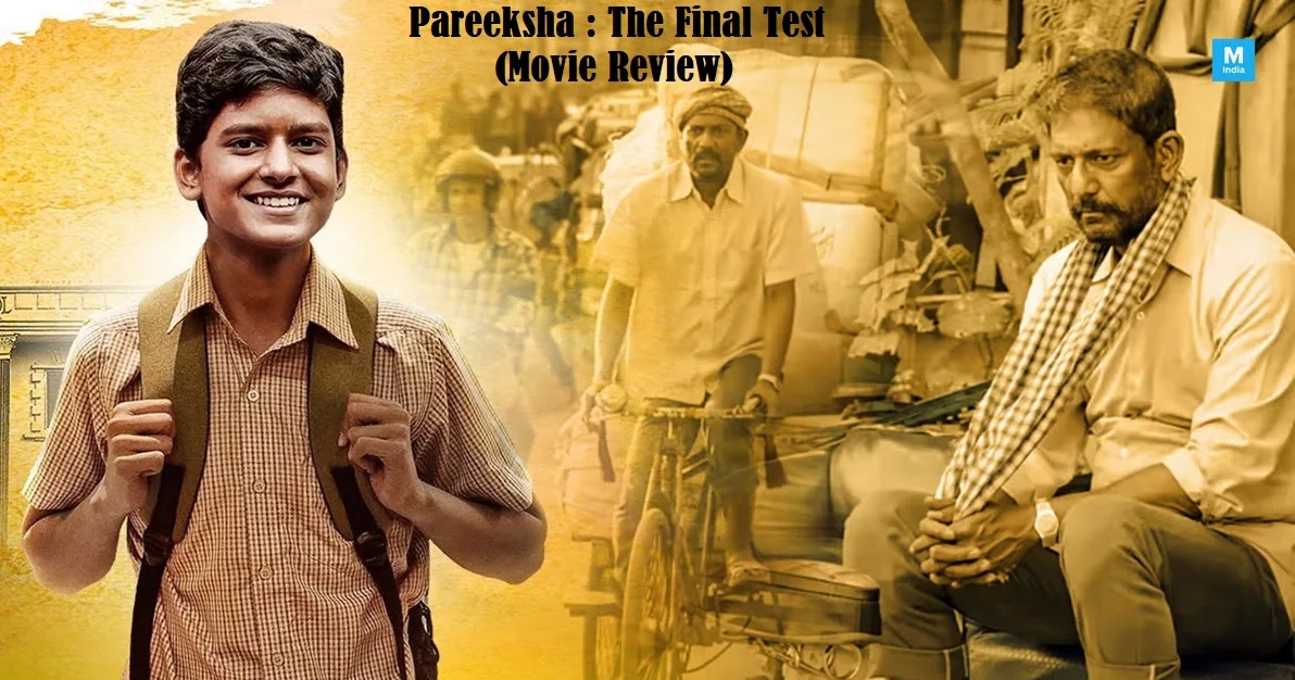 Alive n Kicking: Pareeksha: The Final Test (Movie Review)