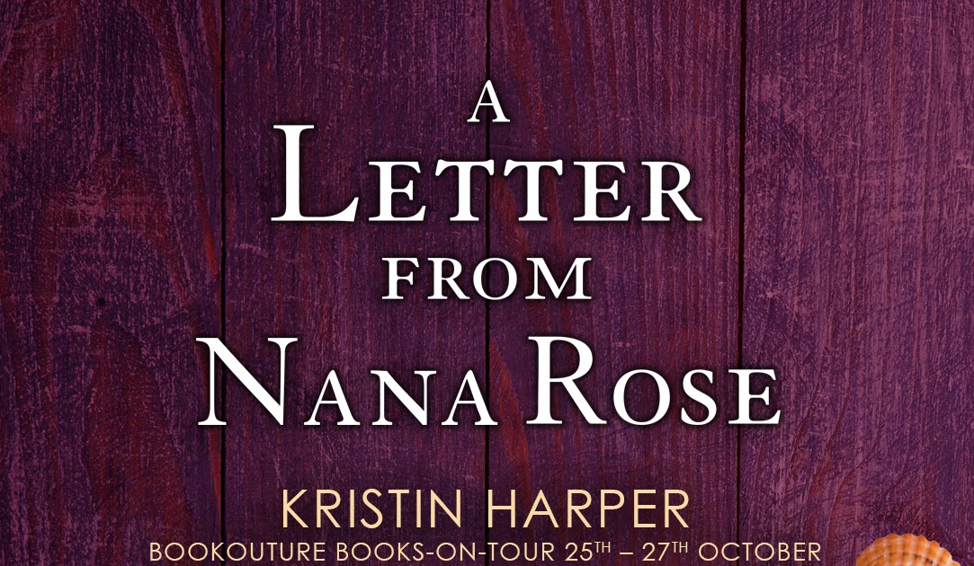 Robin Loves Reading: BLOG TOUR - A Letter from Nana Rose
