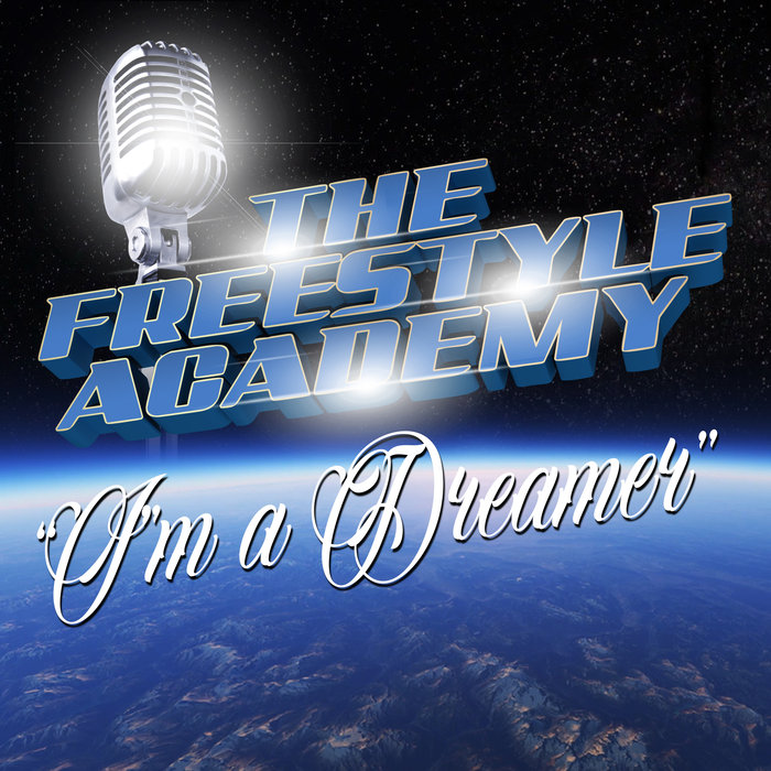 Radio Freestyle Cali: The Freestyle Academy - I'm A Dreamer (CD Maxi ...