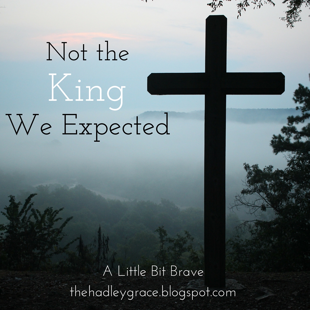 Not the King We Expected