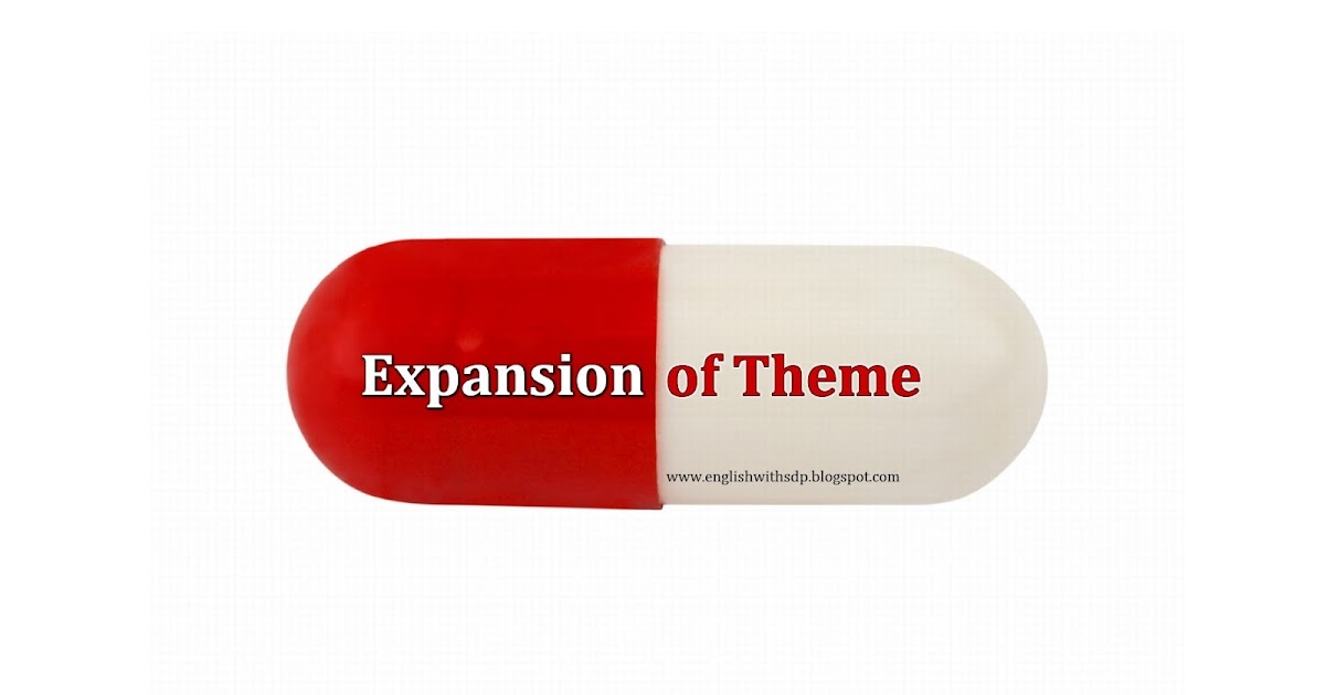 Expansion of Ideas: - English Grammar