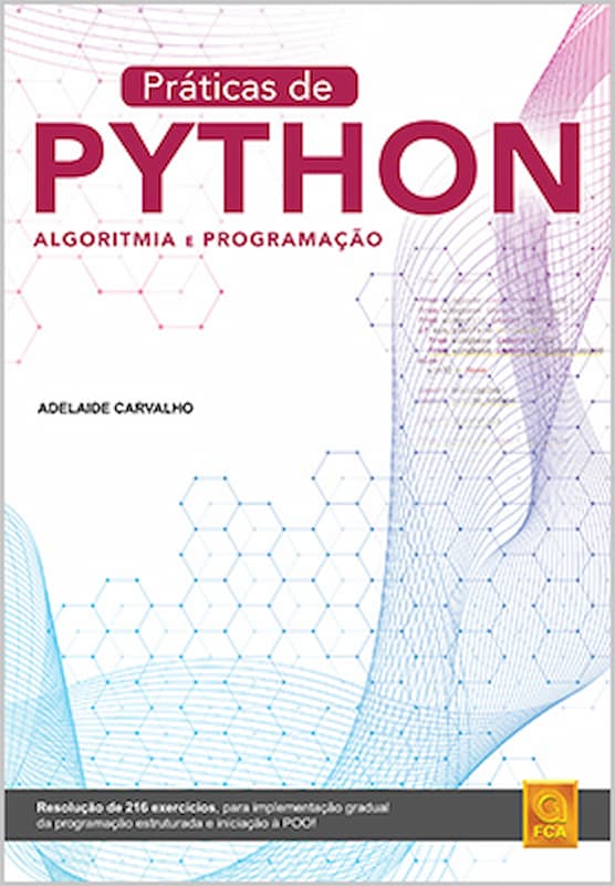 Ganha livros "Práticas de Python - Algoritmia e Programação" da FCA ...