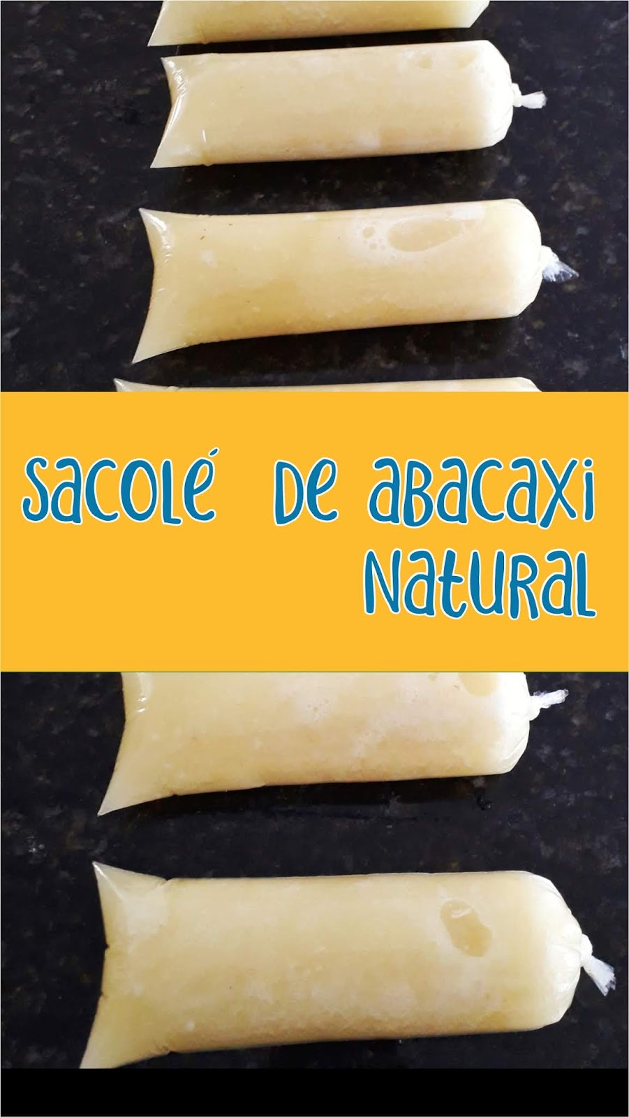 Receita de Sacolé de Abacaxi Natural - Mauro Rebelo